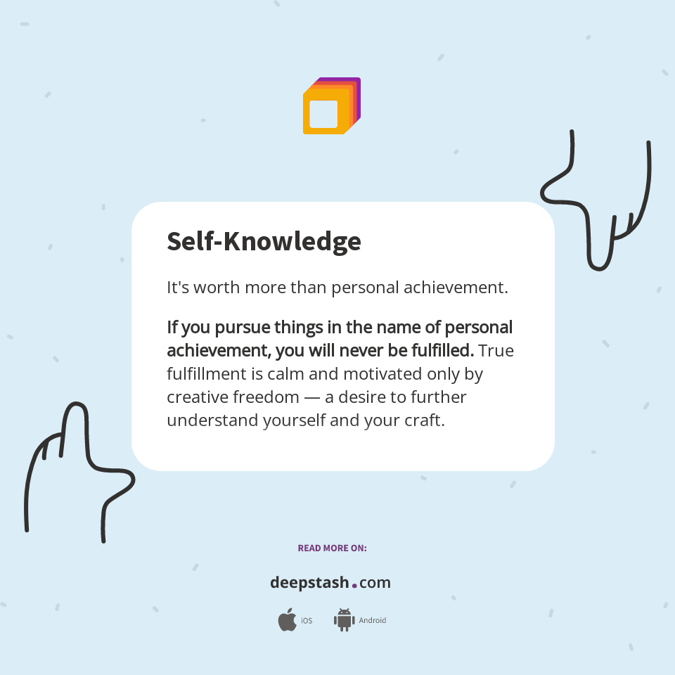 Self-Knowledge - Deepstash
