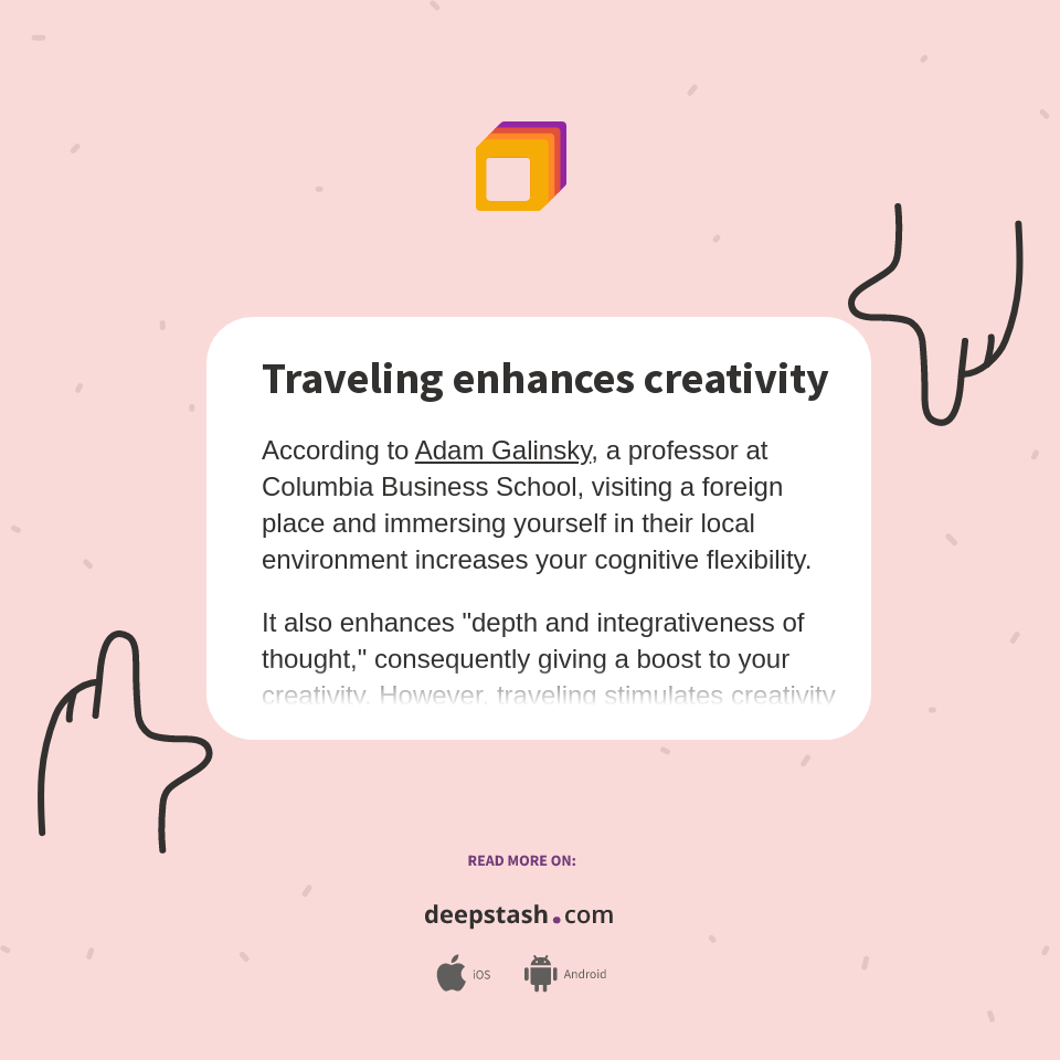 Traveling enhances creativity - Deepstash