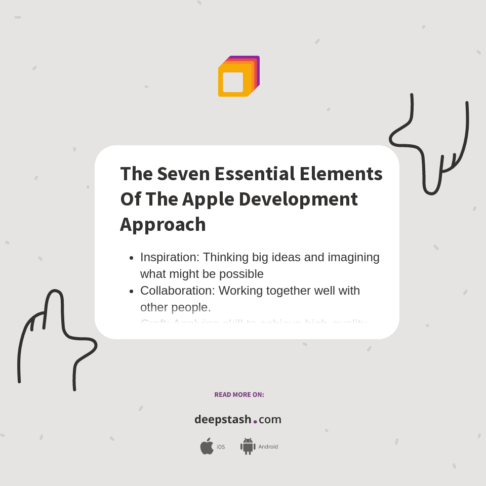 The Seven Essential Elements Of The Apple Development Approach - Deepstash