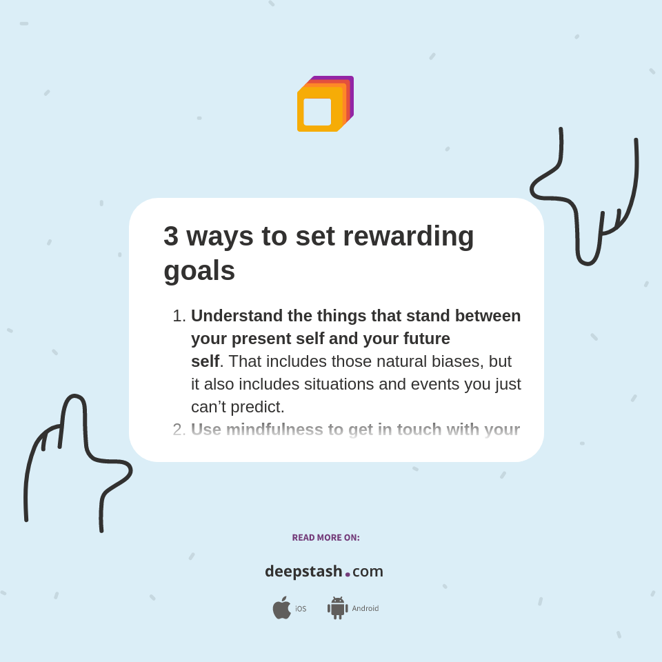 3 ways to set rewarding goals - Deepstash