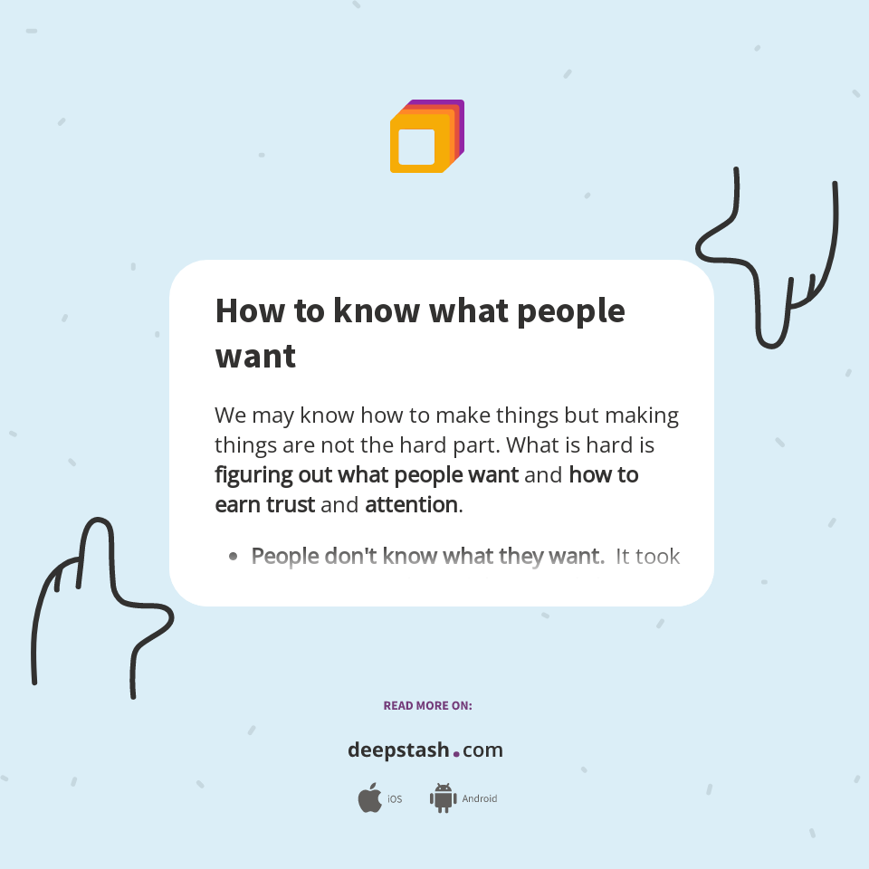 How to know what people want - Deepstash