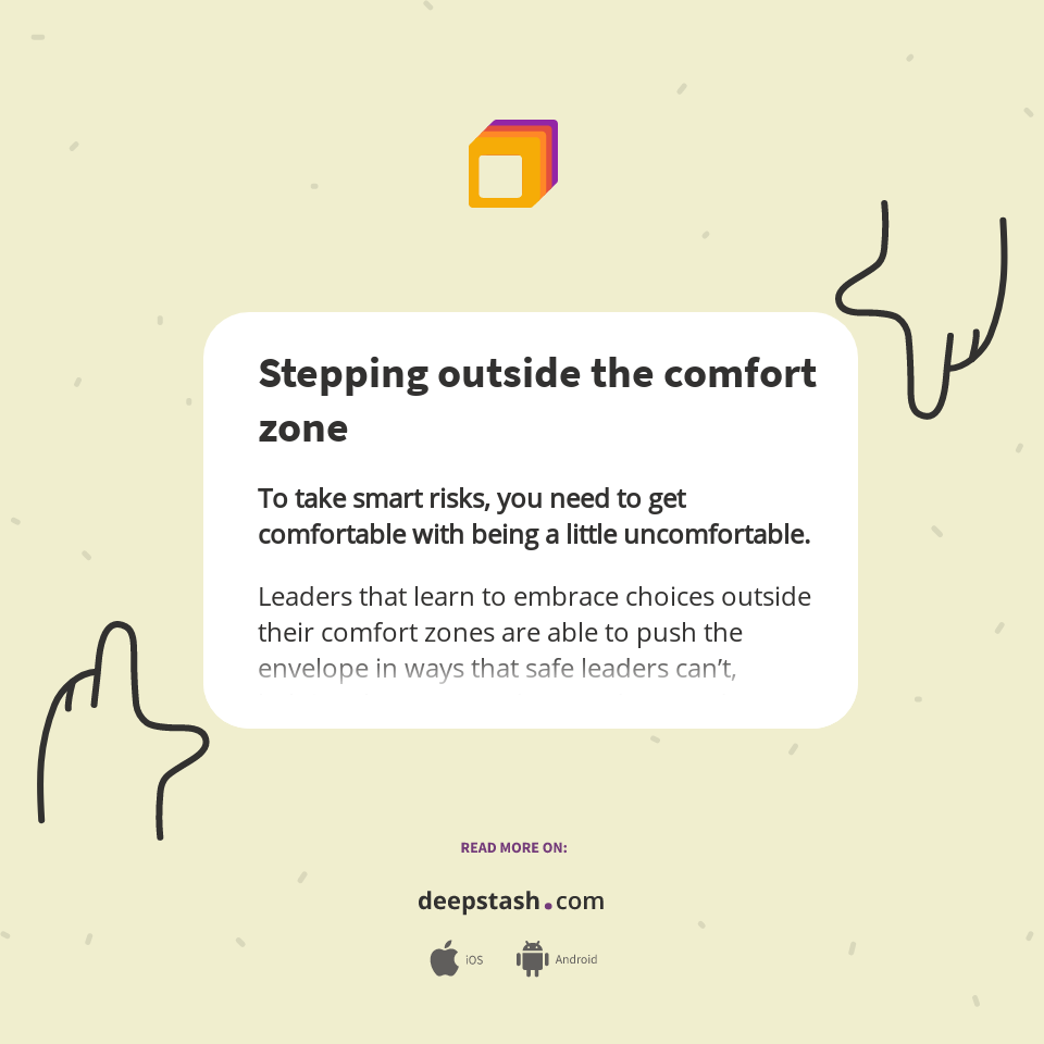 Stepping outside the comfort zone - Deepstash