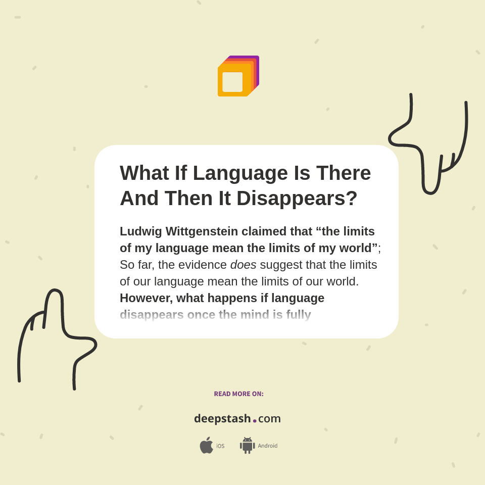 What If Language Is There And Then It Disappears? - Deepstash