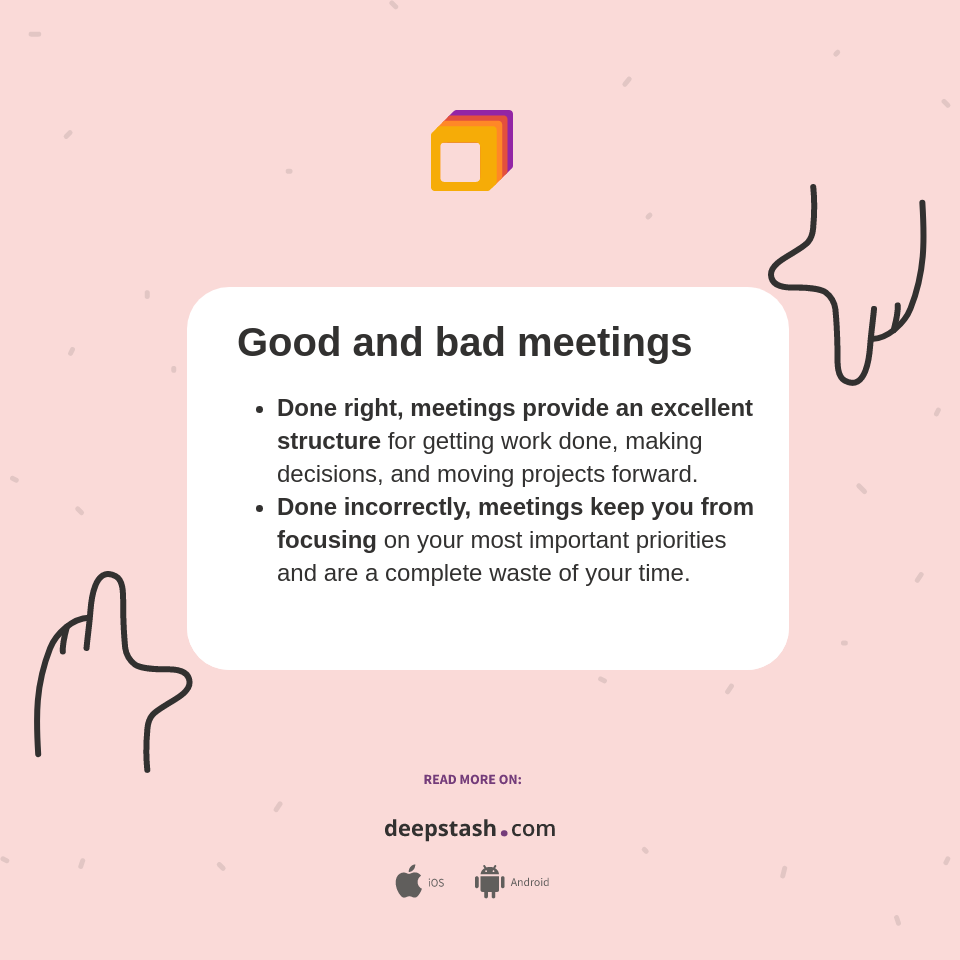 Good and bad meetings - Deepstash