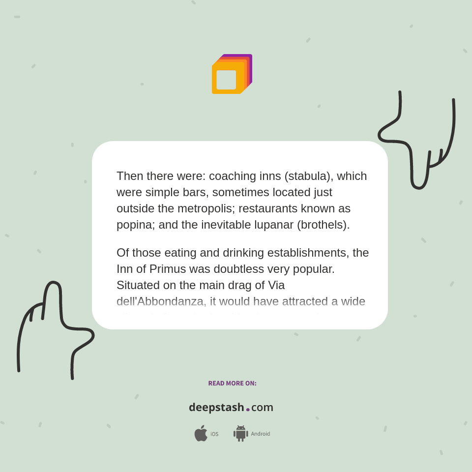 Then there were: coaching inns (stabula), which were simple... - Deepstash