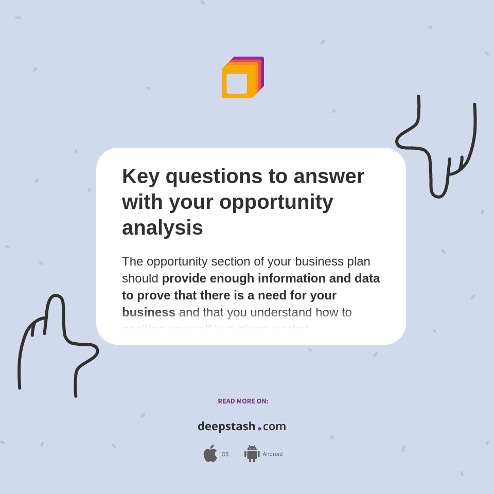 Key questions to answer with your opportunity analysis - Deepstash