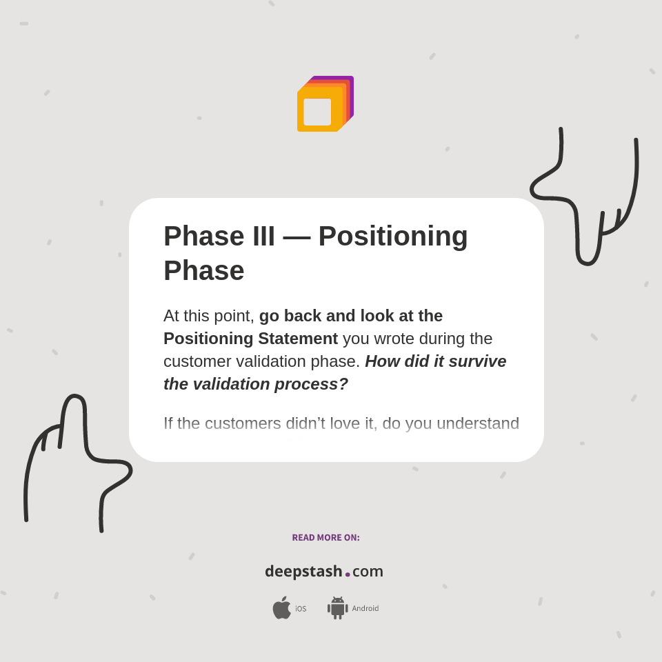 Phase III — Positioning Phase - Deepstash