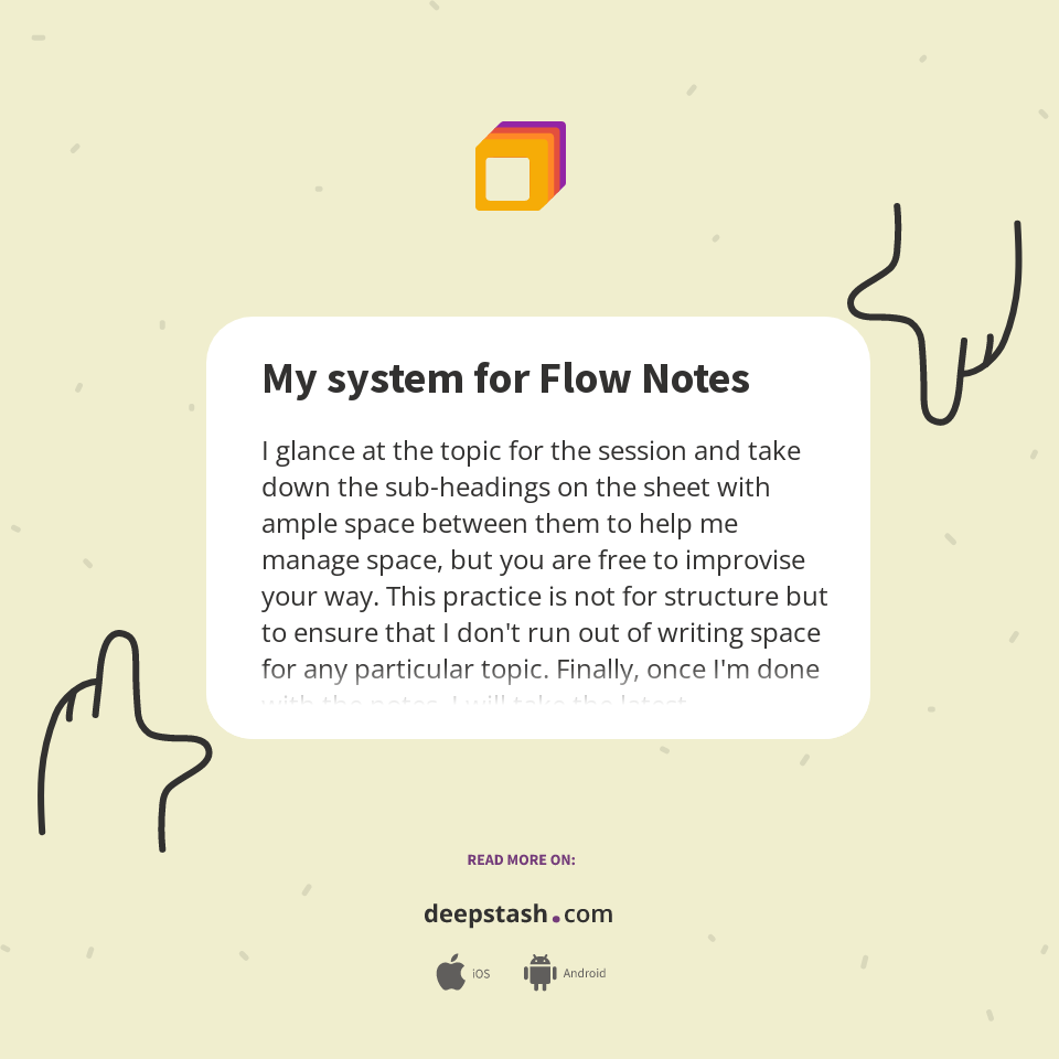 My system for Flow Notes - Deepstash