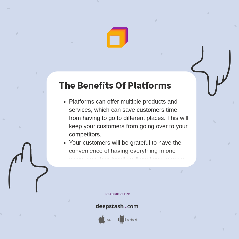 The Benefits Of Platforms - Deepstash