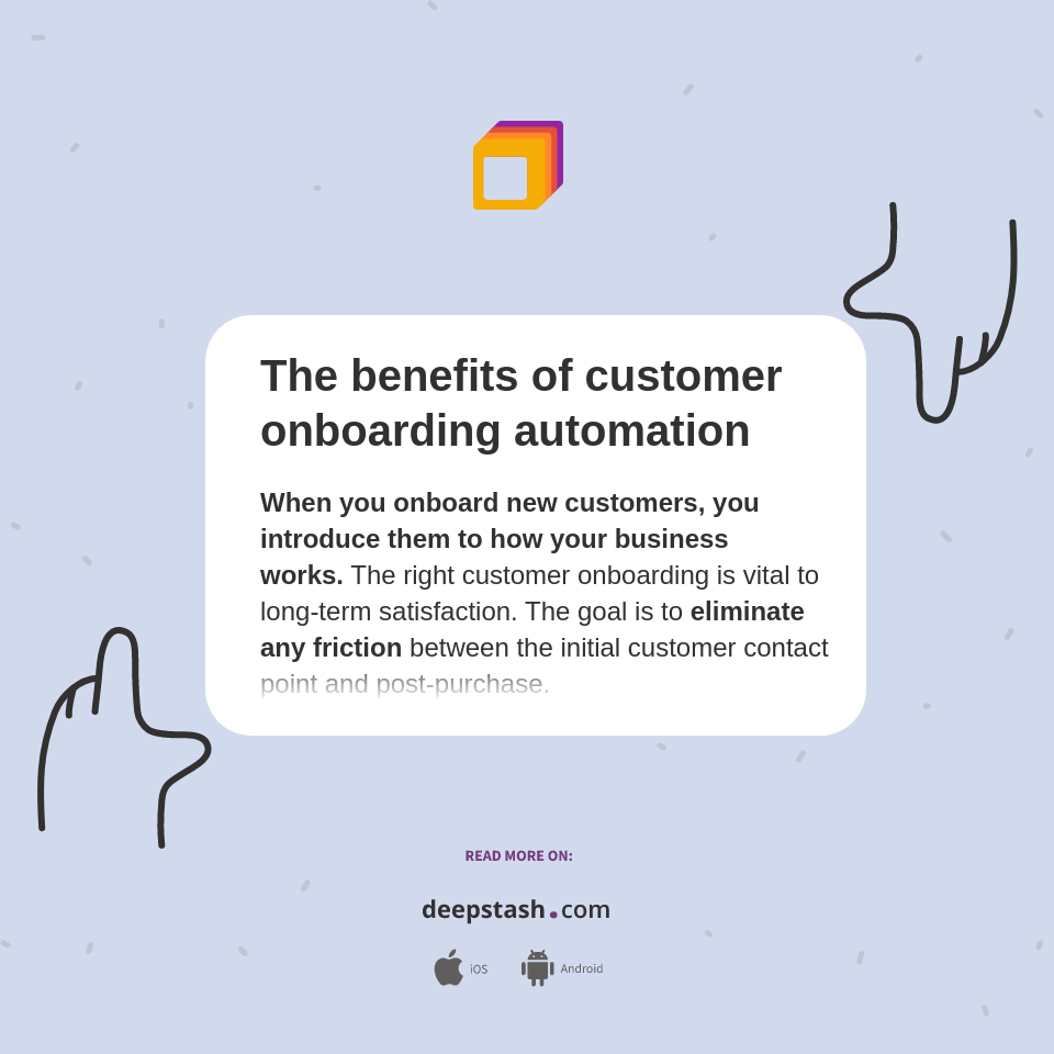The benefits of customer onboarding automation - Deepstash