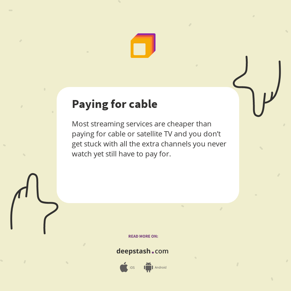 Paying for cable - Deepstash