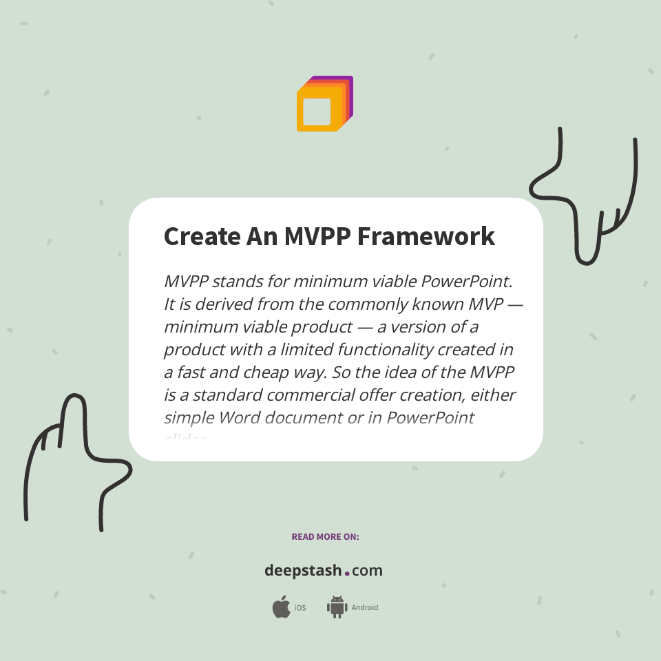 Create An MVPP Framework - Deepstash