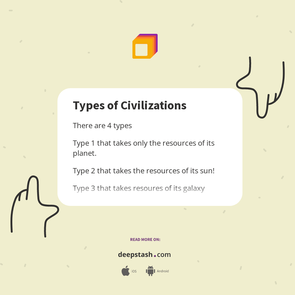 Types of Civilizations - Deepstash
