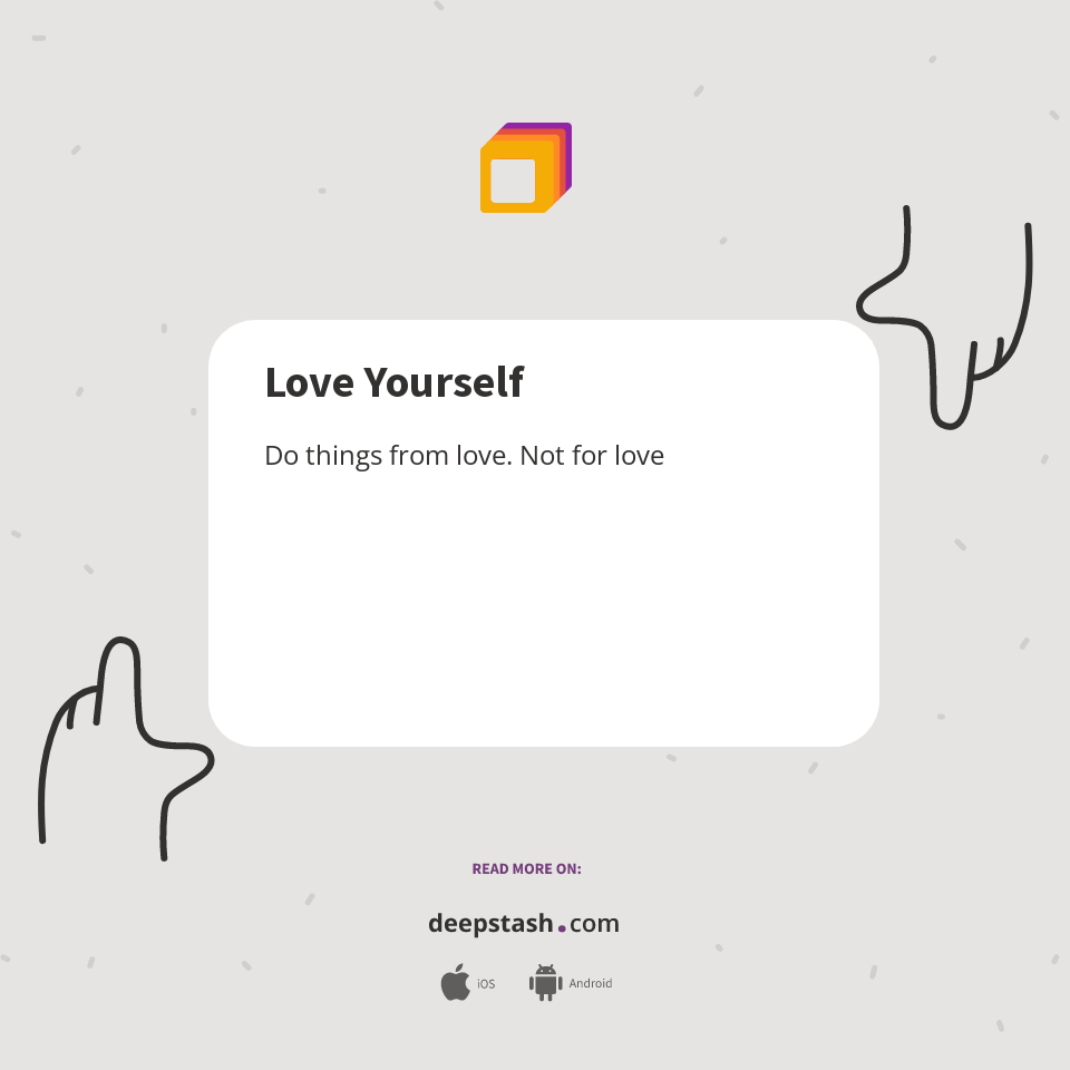 Love Yourself - Deepstash