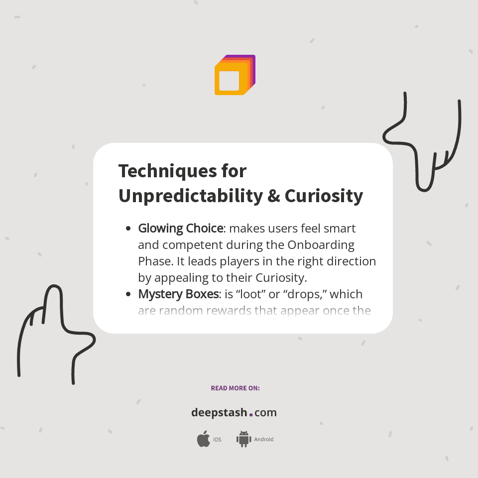 Techniques for Unpredictability & Curiosity - Deepstash