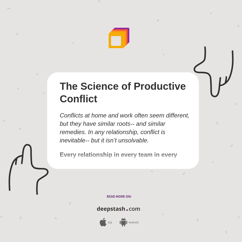 The Science of Productive Conflict - Deepstash