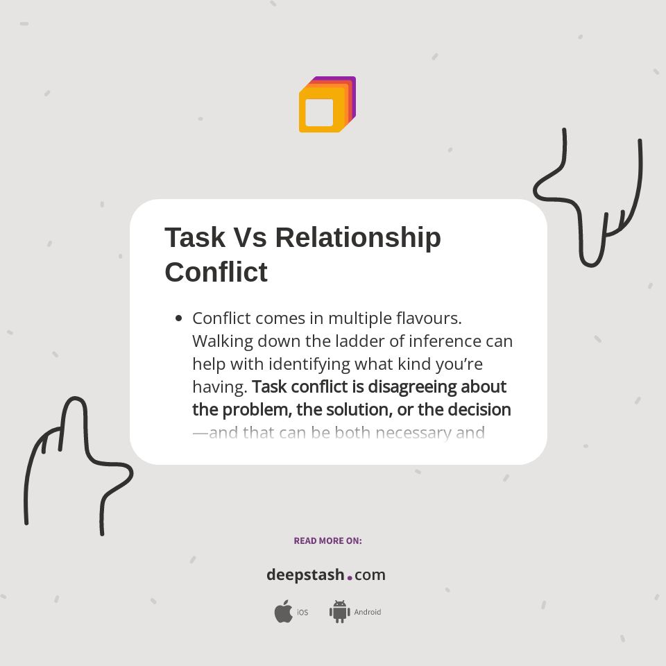 Task Vs Relationship Conflict - Deepstash