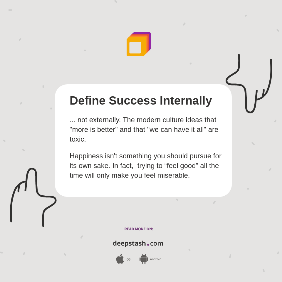 Define Success Internally - Deepstash