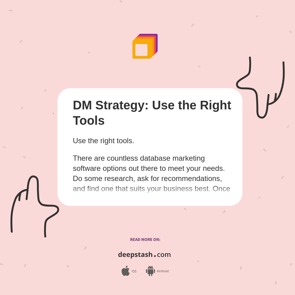 DM Strategy: Use the Right Tools - Deepstash