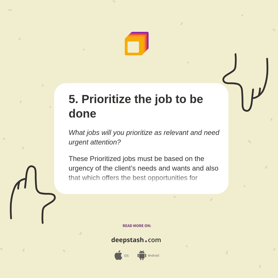 5. Prioritize the job to be done - Deepstash