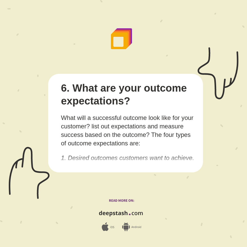 6. What are your outcome expectations? - Deepstash