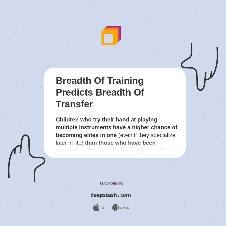 Breadth Of Training Predicts Breadth Of Transfer - Deepstash