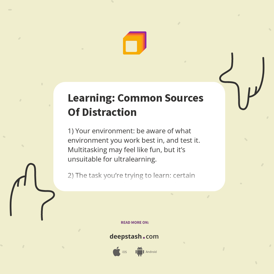 Learning: Common Sources Of Distraction - Deepstash