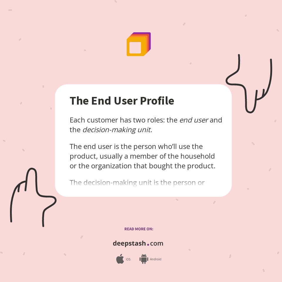 The End User Profile - Deepstash