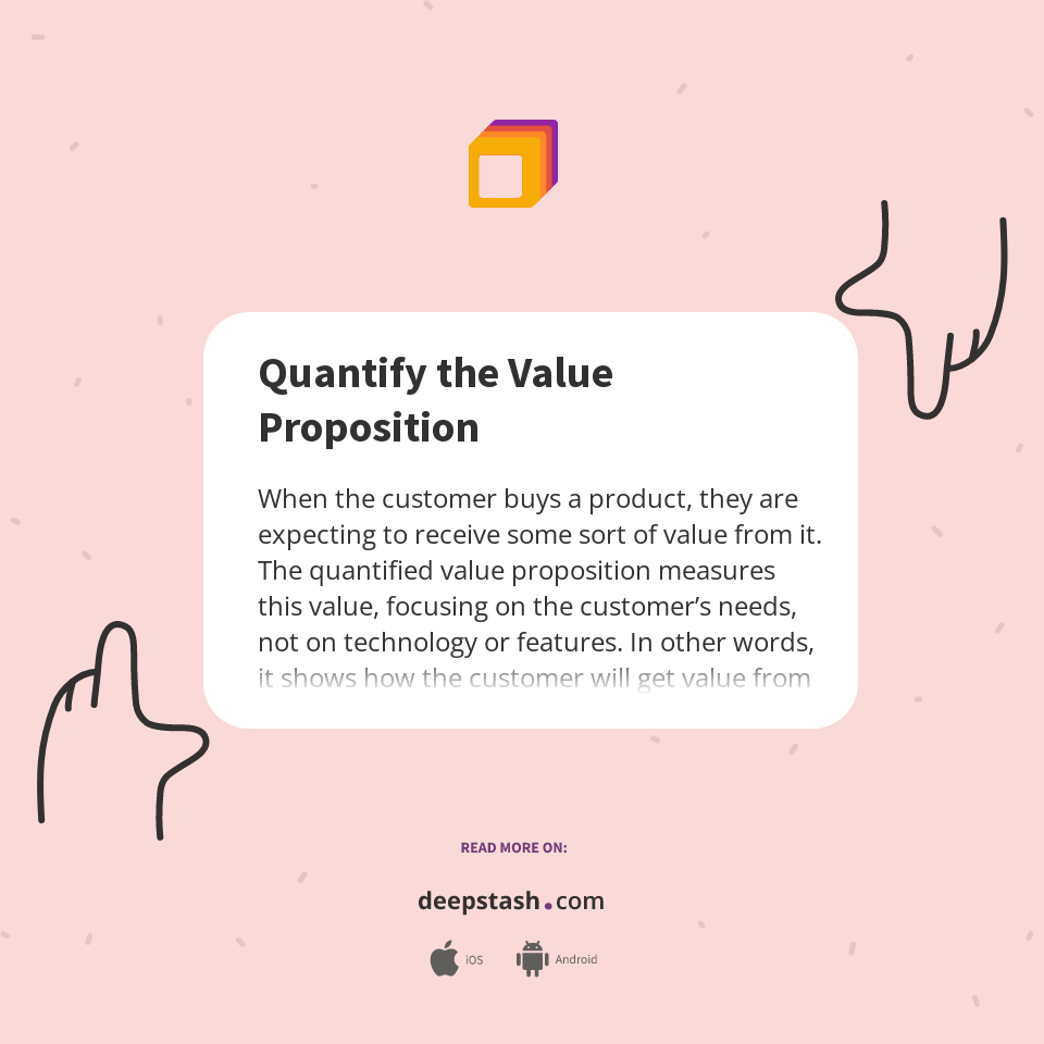 Quantify the Value Proposition - Deepstash