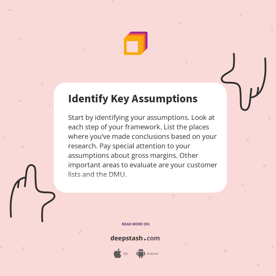 Identify Key Assumptions - Deepstash
