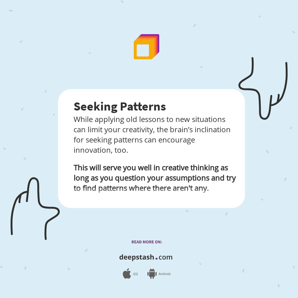 Seeking Patterns - Deepstash