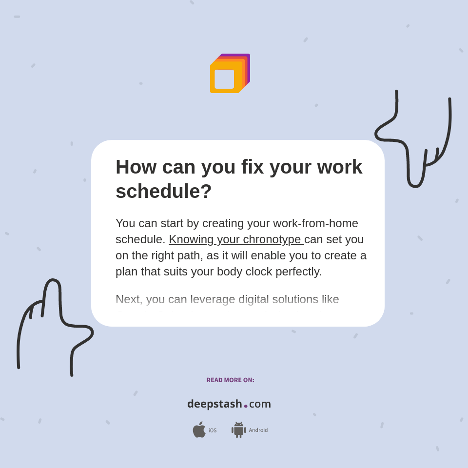 How can you fix your work schedule? - Deepstash