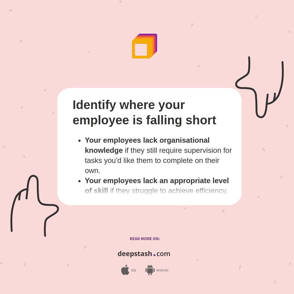 Identify where your employee is falling short - Deepstash