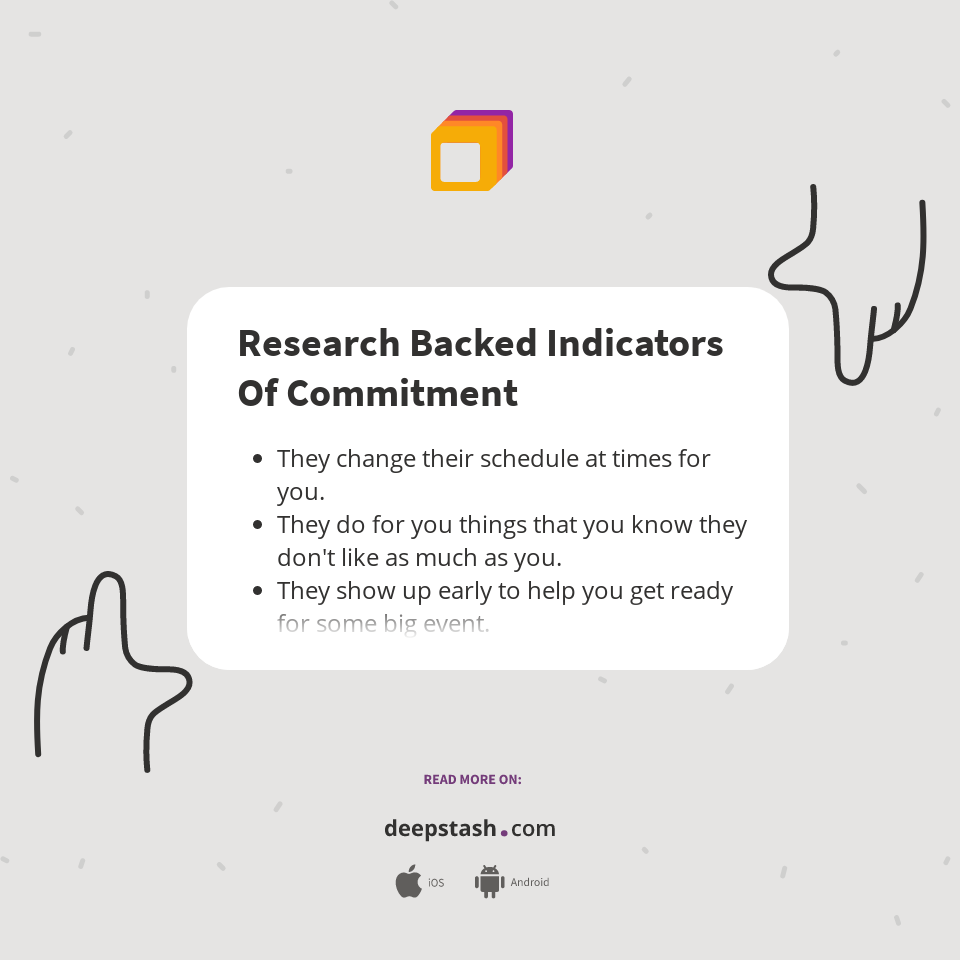 Research Backed Indicators Of Commitment - Deepstash