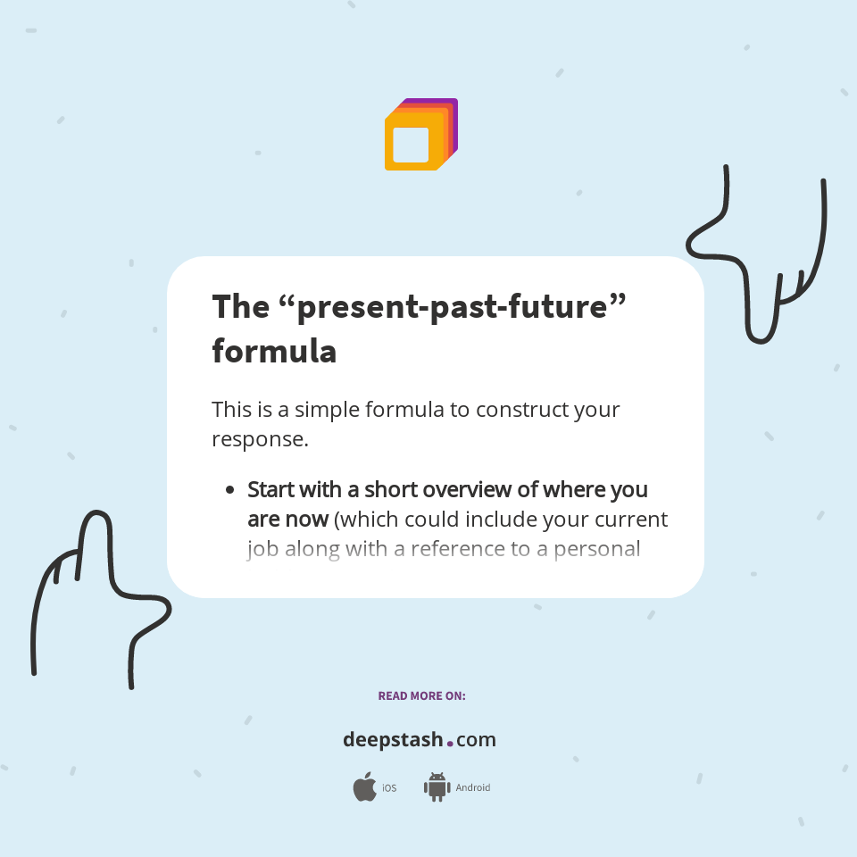 The “present-past-future” formula - Deepstash