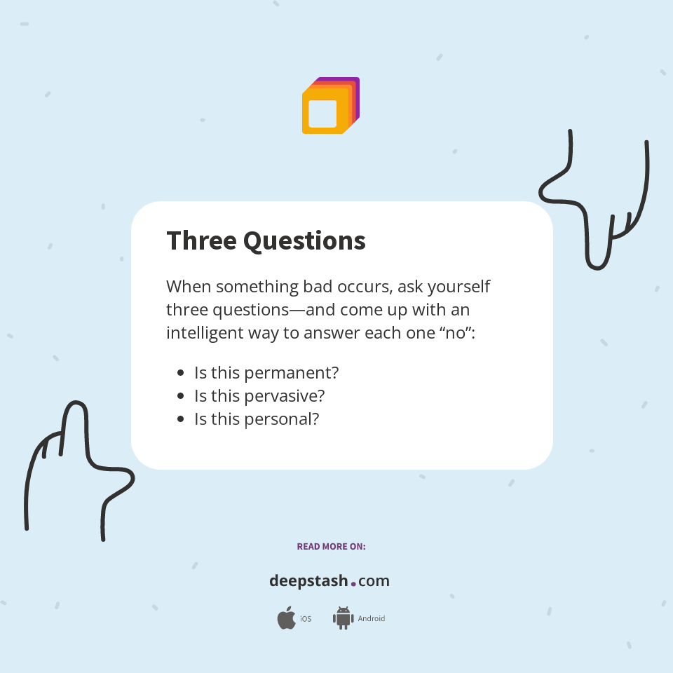 Three Questions - Deepstash