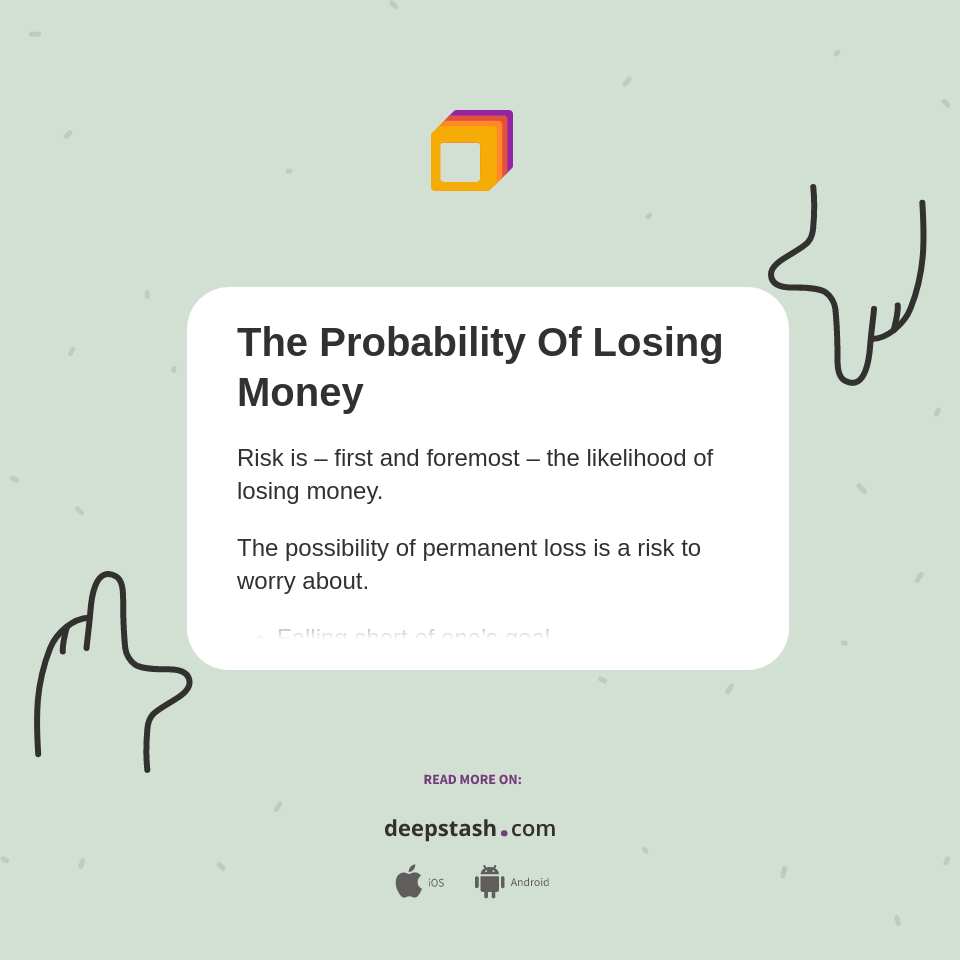 The Probability Of Losing Money - Deepstash