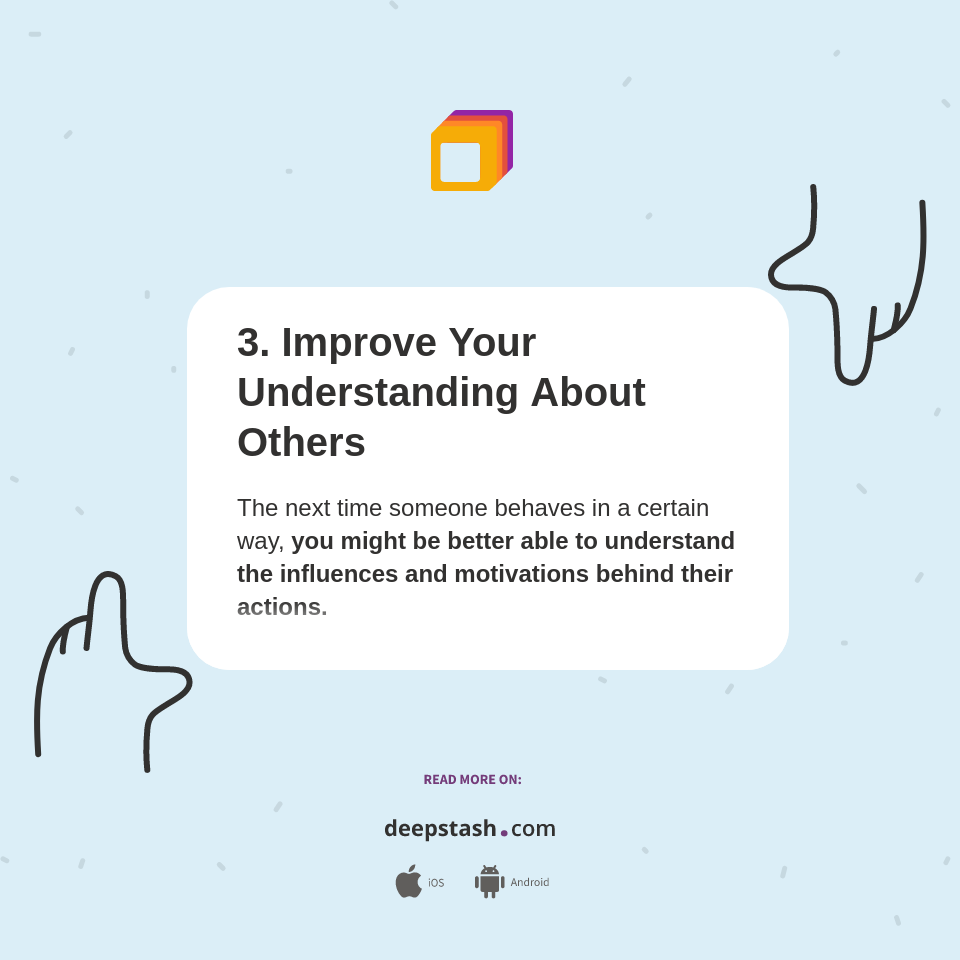 3. Improve Your Understanding About Others - Deepstash