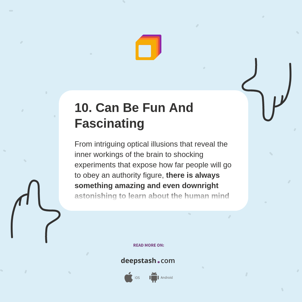 10. Can Be Fun And Fascinating - Deepstash
