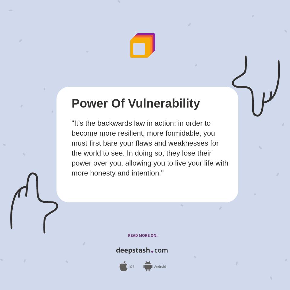 Power Of Vulnerability - Deepstash