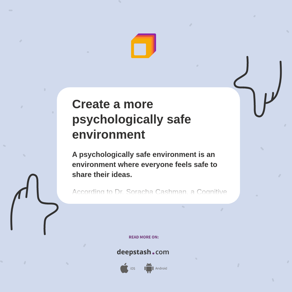 Create a more psychologically safe environment - Deepstash
