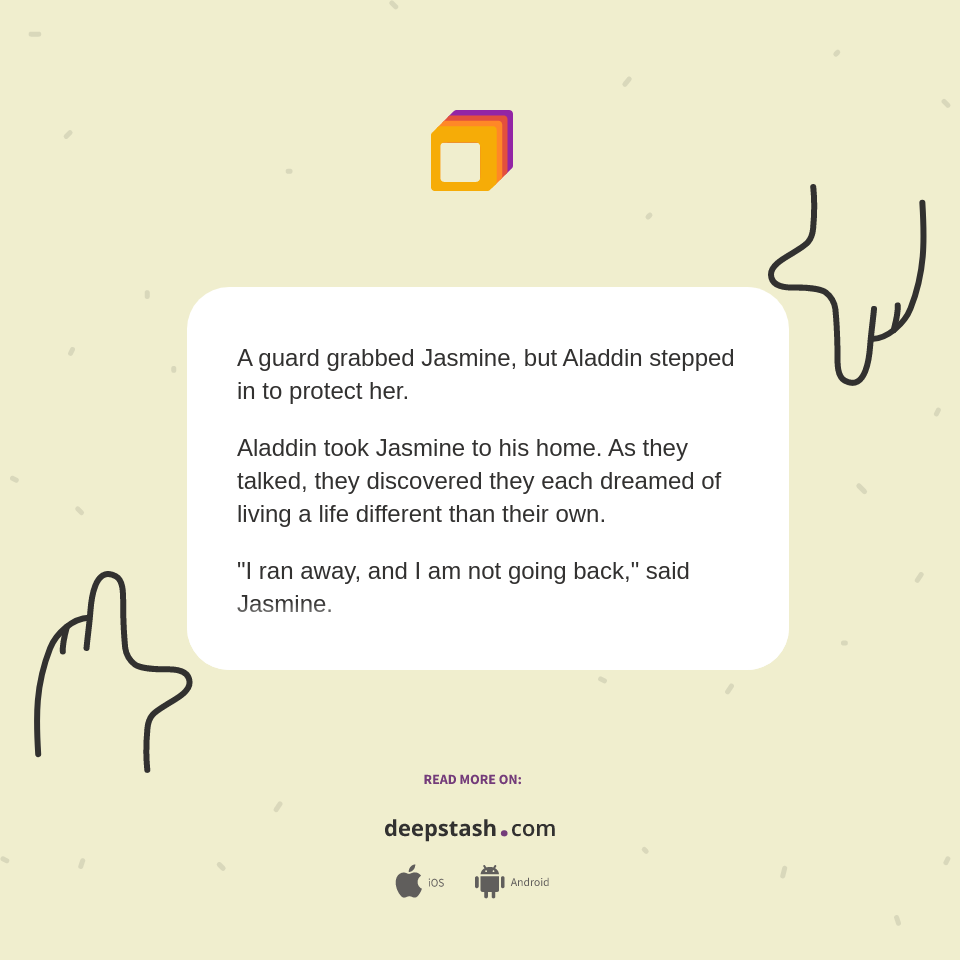 A guard grabbed Jasmine, but Aladdin stepped in to... - Deepstash