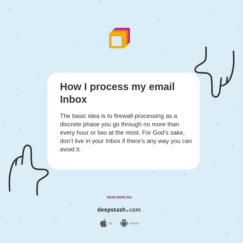 How I process my email Inbox - Deepstash