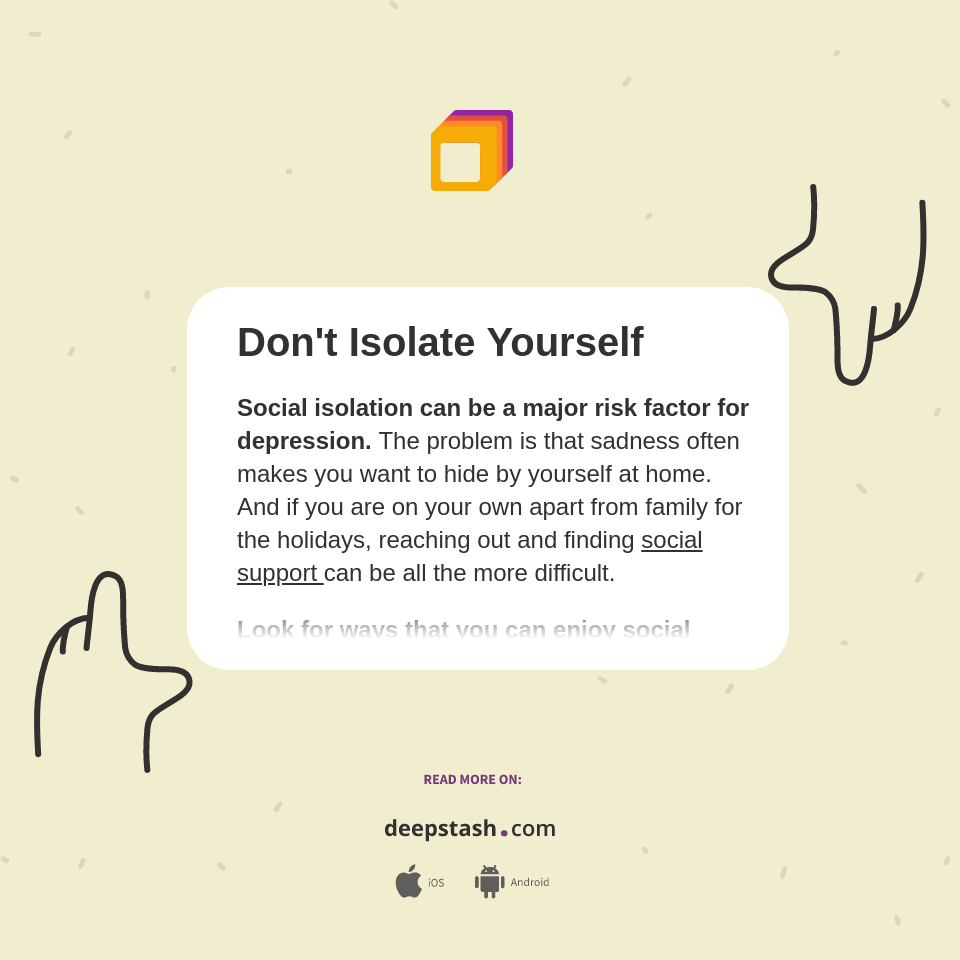 Don't Isolate Yourself - Deepstash