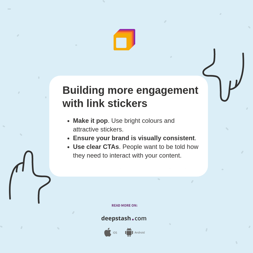 Building more engagement with link stickers - Deepstash