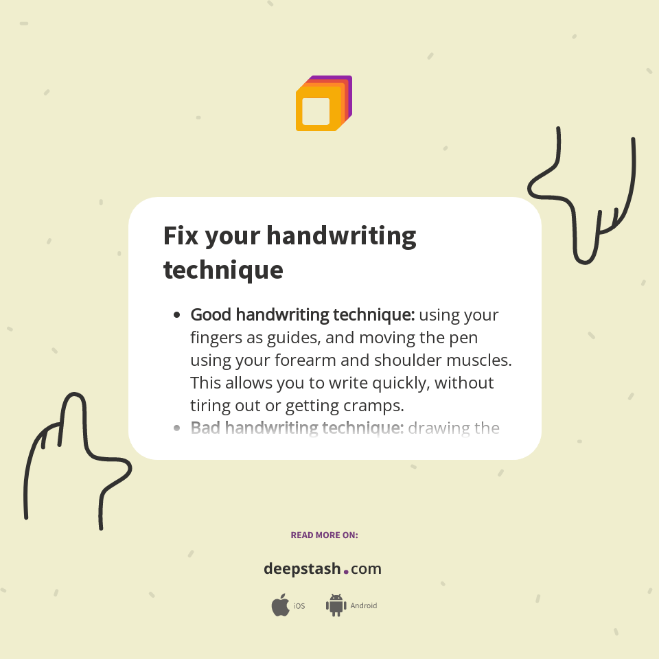 Fix your handwriting technique - Deepstash