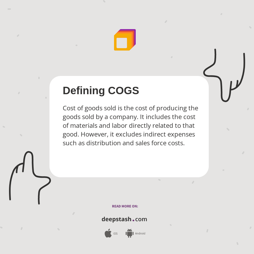 Defining COGS - Deepstash