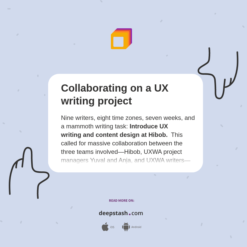 Collaborating on a UX writing project - Deepstash
