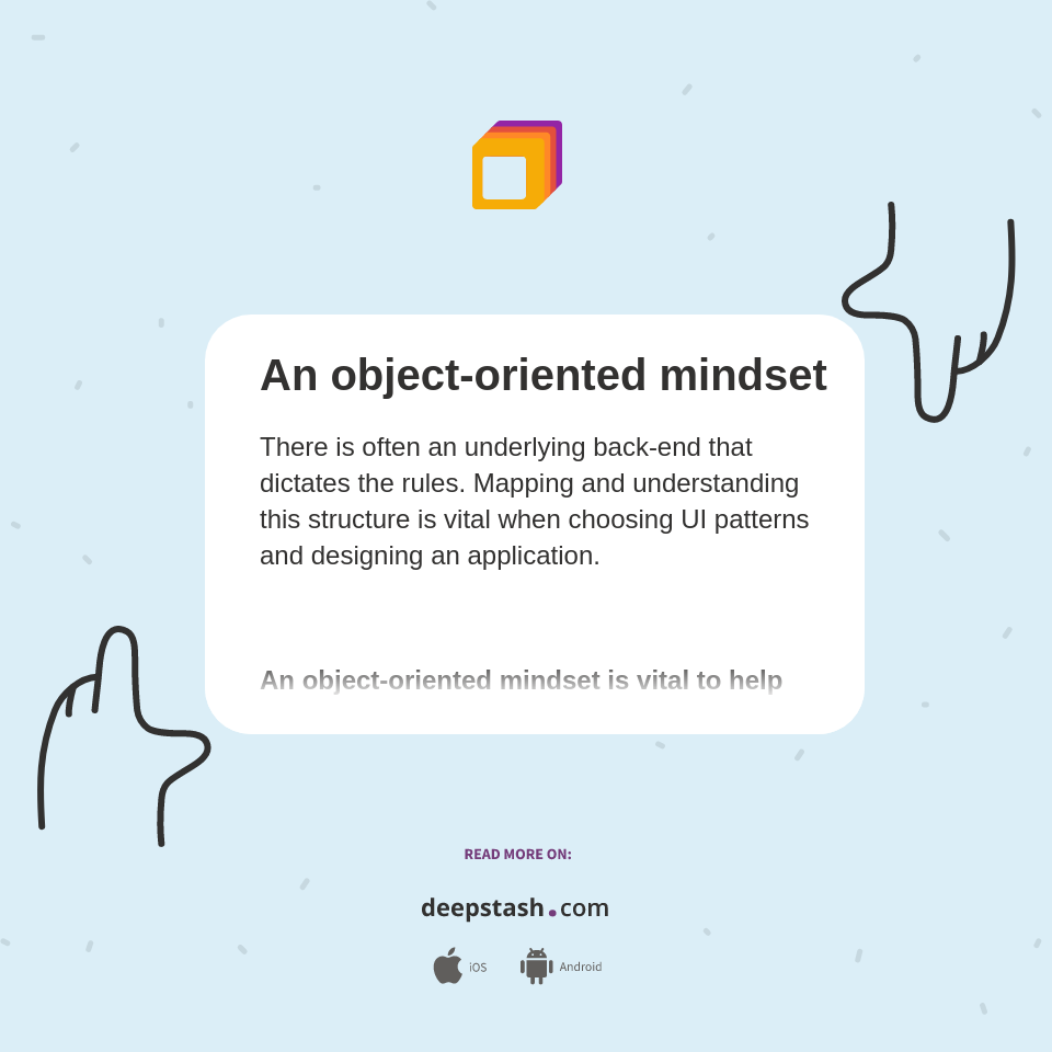 An object-oriented mindset - Deepstash