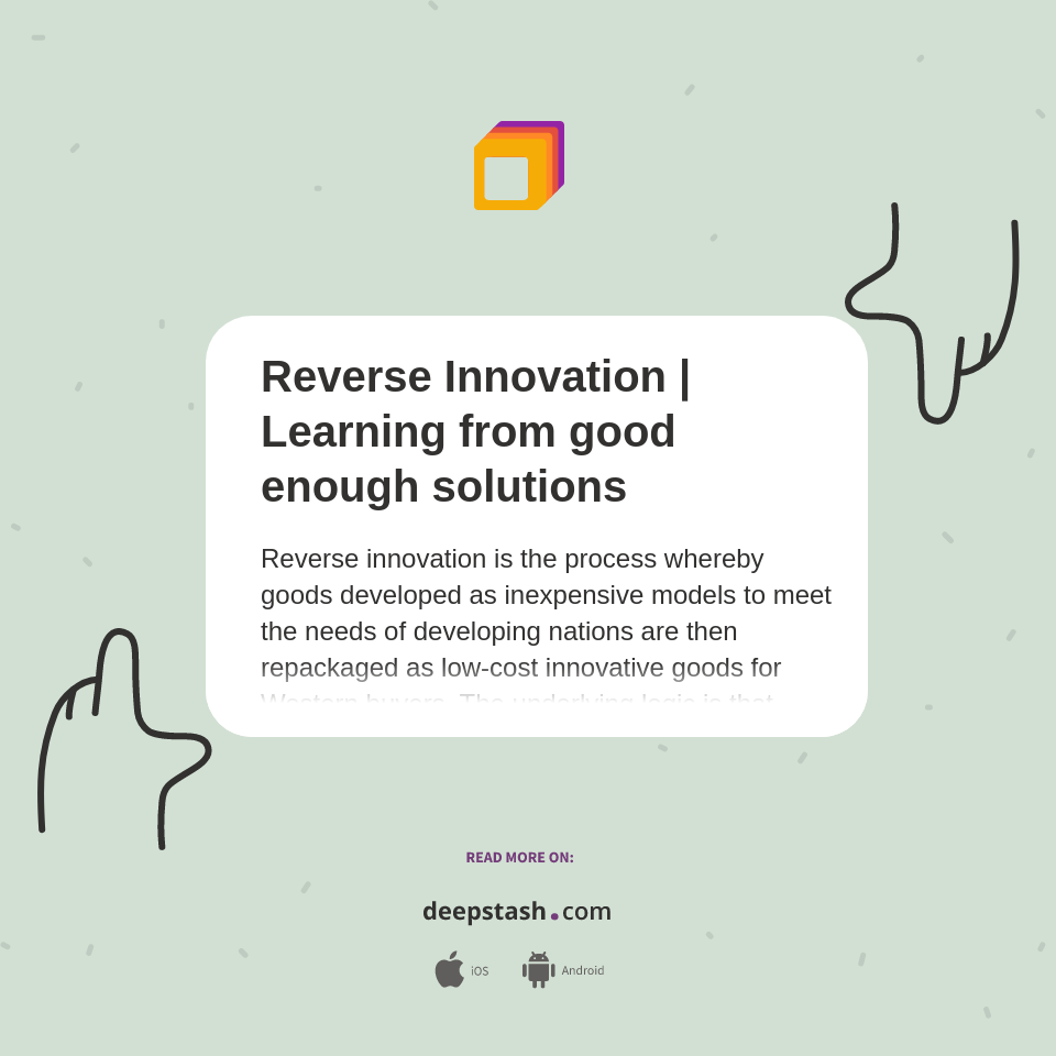 Reverse Innovation | Learning from good enough solutions - Deepstash